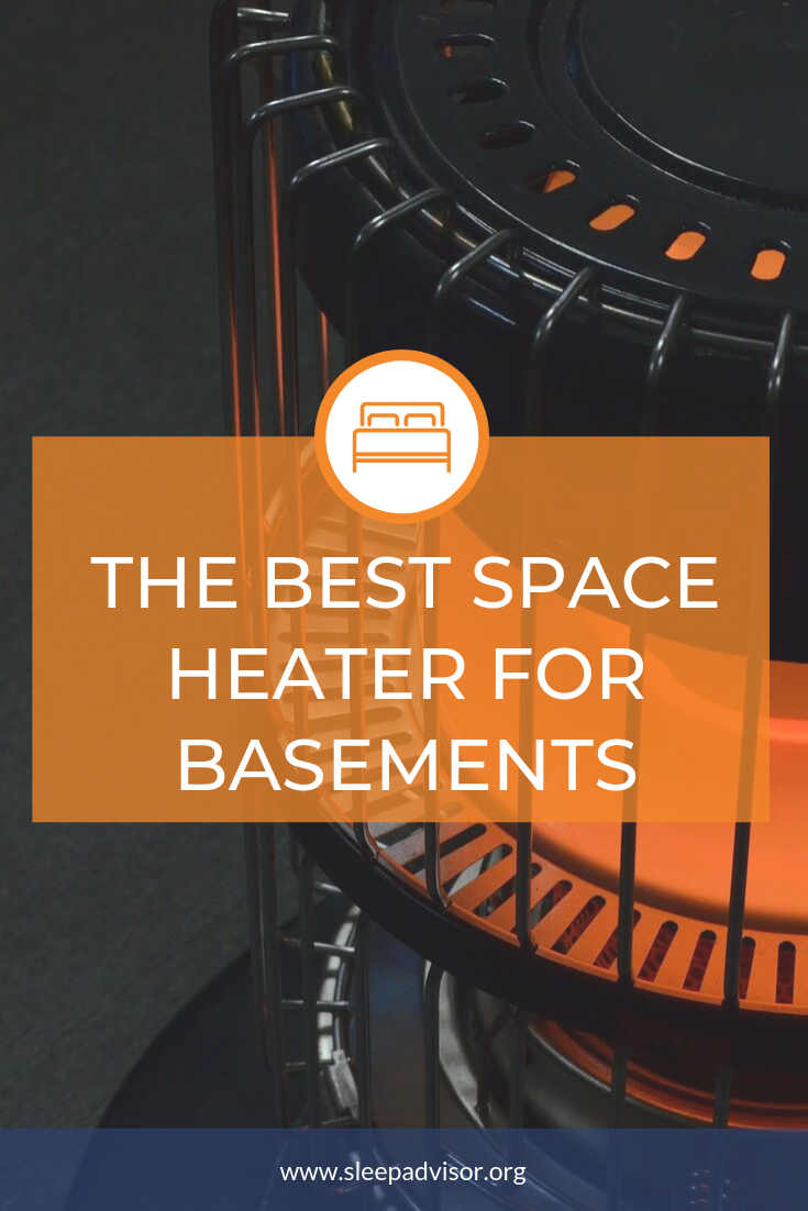 Best Space Heater for Basement - Reviews and Ratings I Sleep Advisor