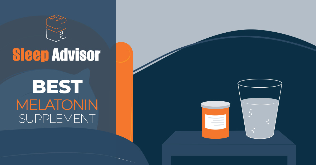 Best Melatonin Supplement for 2021 - Top 7 Picks | Sleep Advisor
