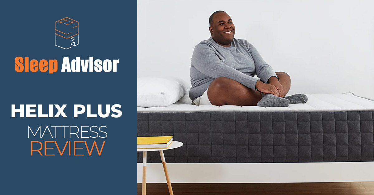 Helix Plus Mattress Review for 2023 - Attractive Choice for Heavier Folks