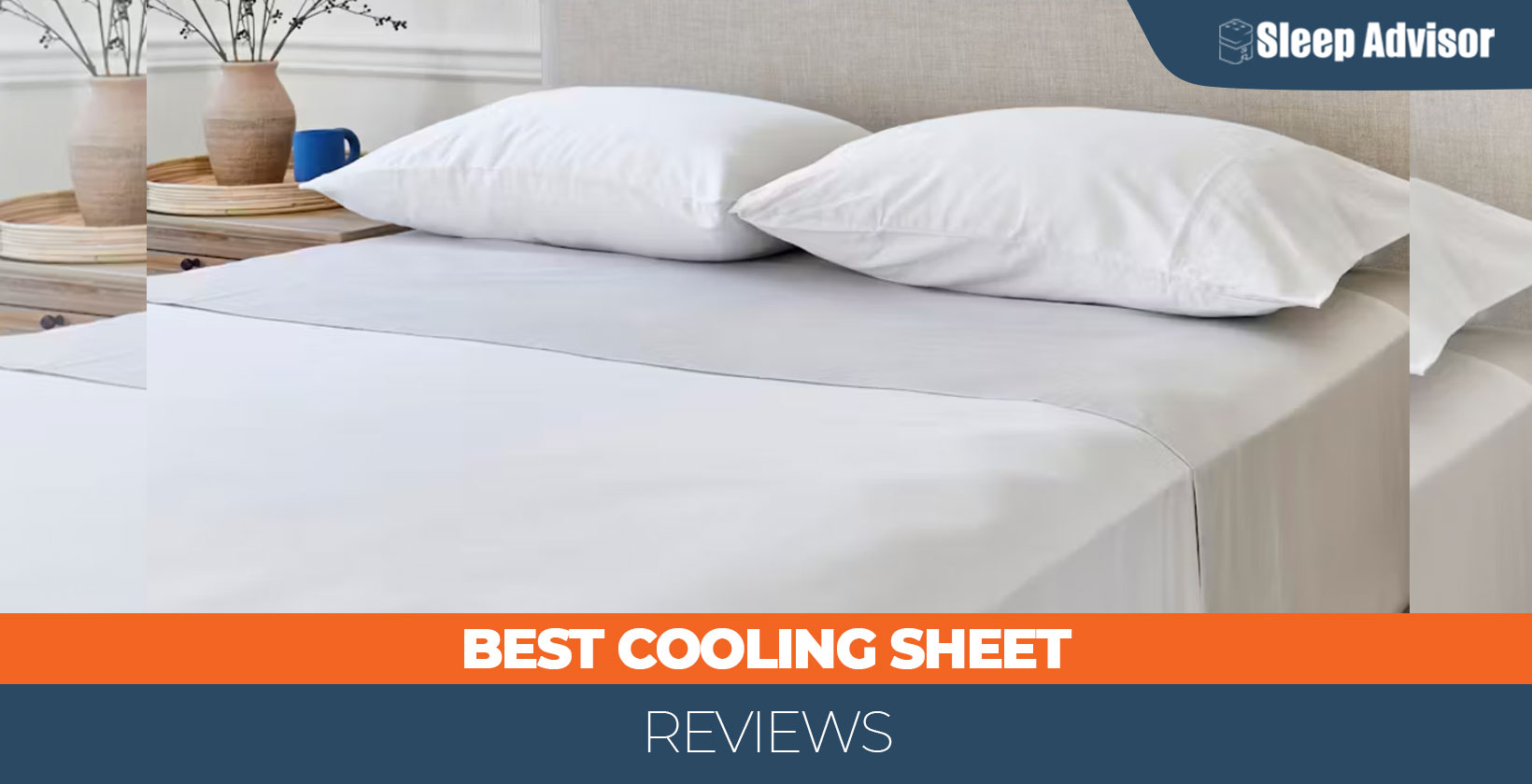 Best Cooling Sheets for 2025 - Sleep Advisor