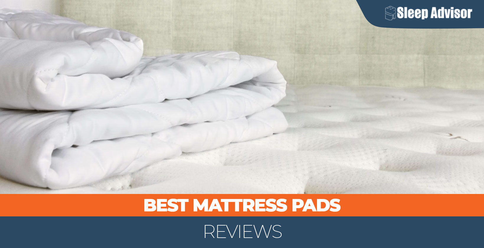 Best Mattress Pads (2024) - Sleep Advisor