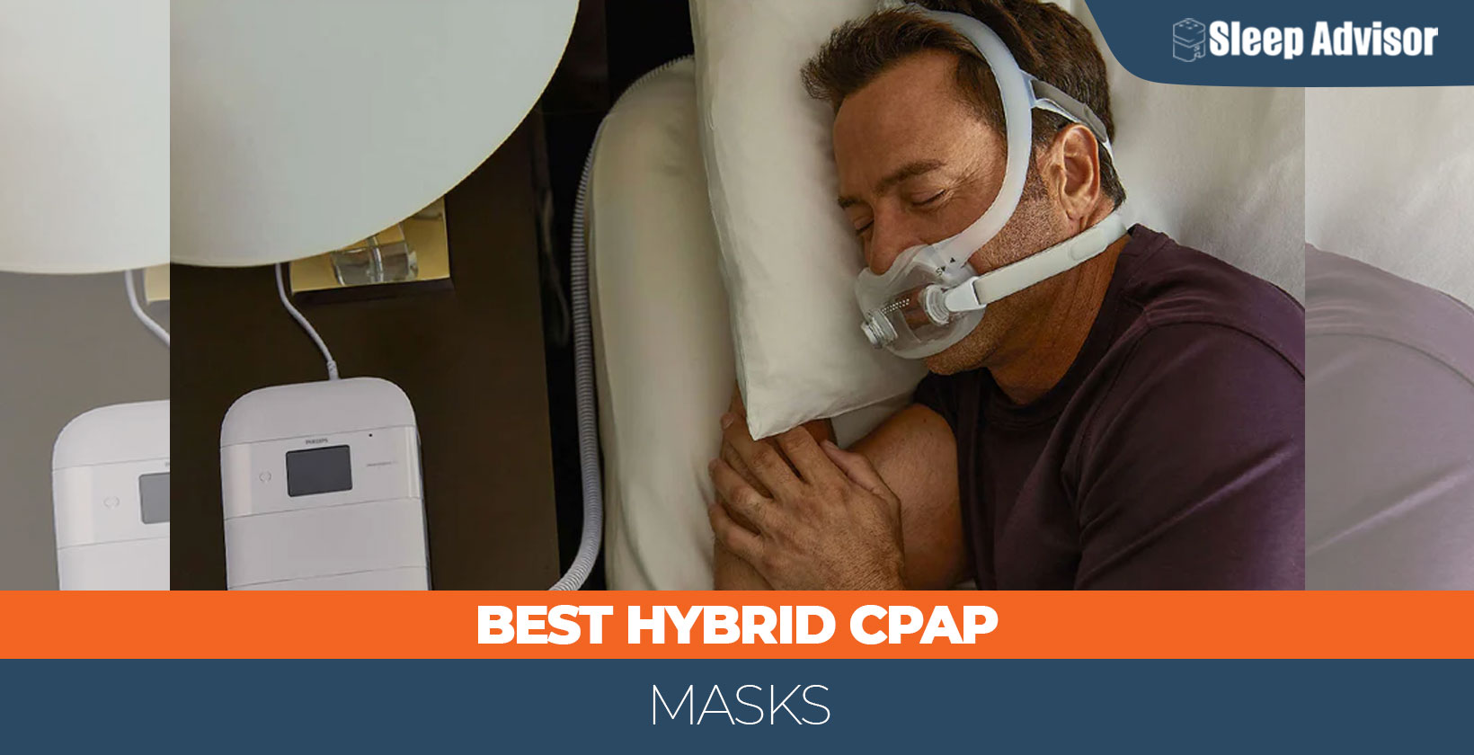 The 4 Best Hybrid Cpap Masks For 2024 Sleep Advisor