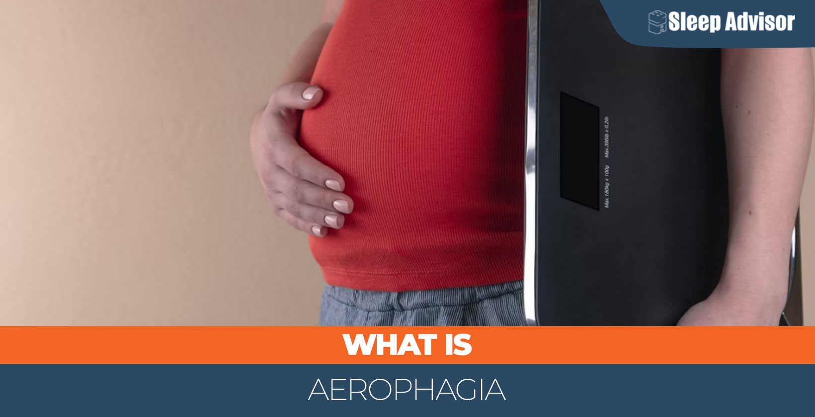 What Is Aerophagia? - Sleep Advisor